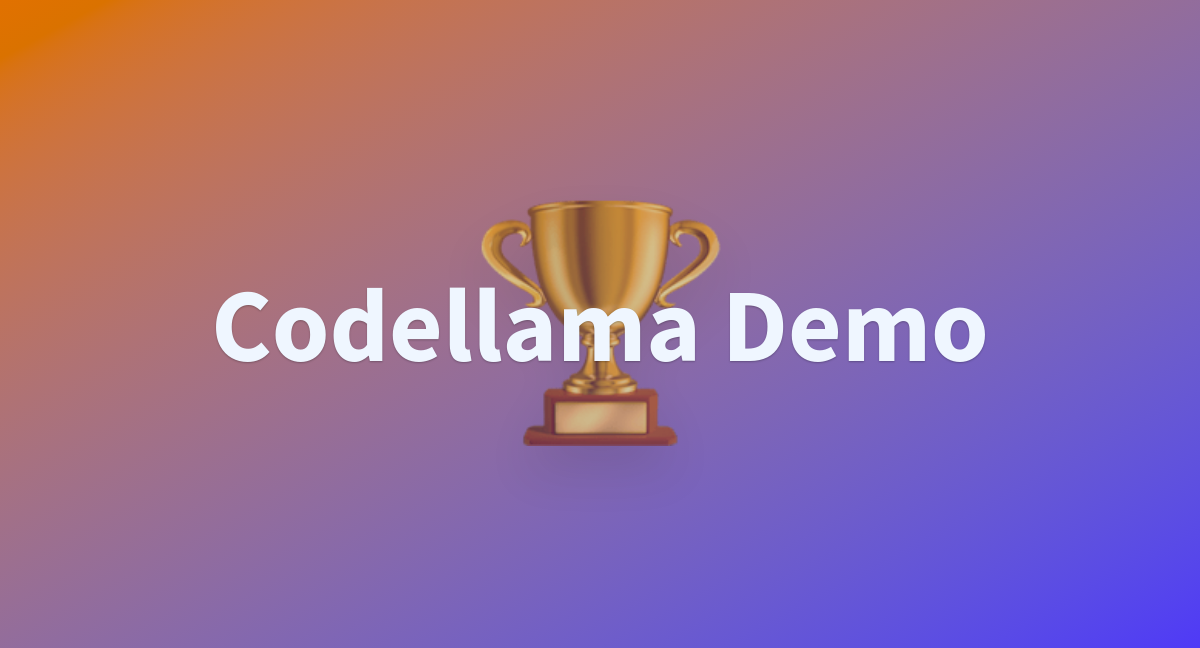 Codellama Demo - a Hugging Face Space by Akanshu Codellama Demo - a Hugging Face Space by Akanshu