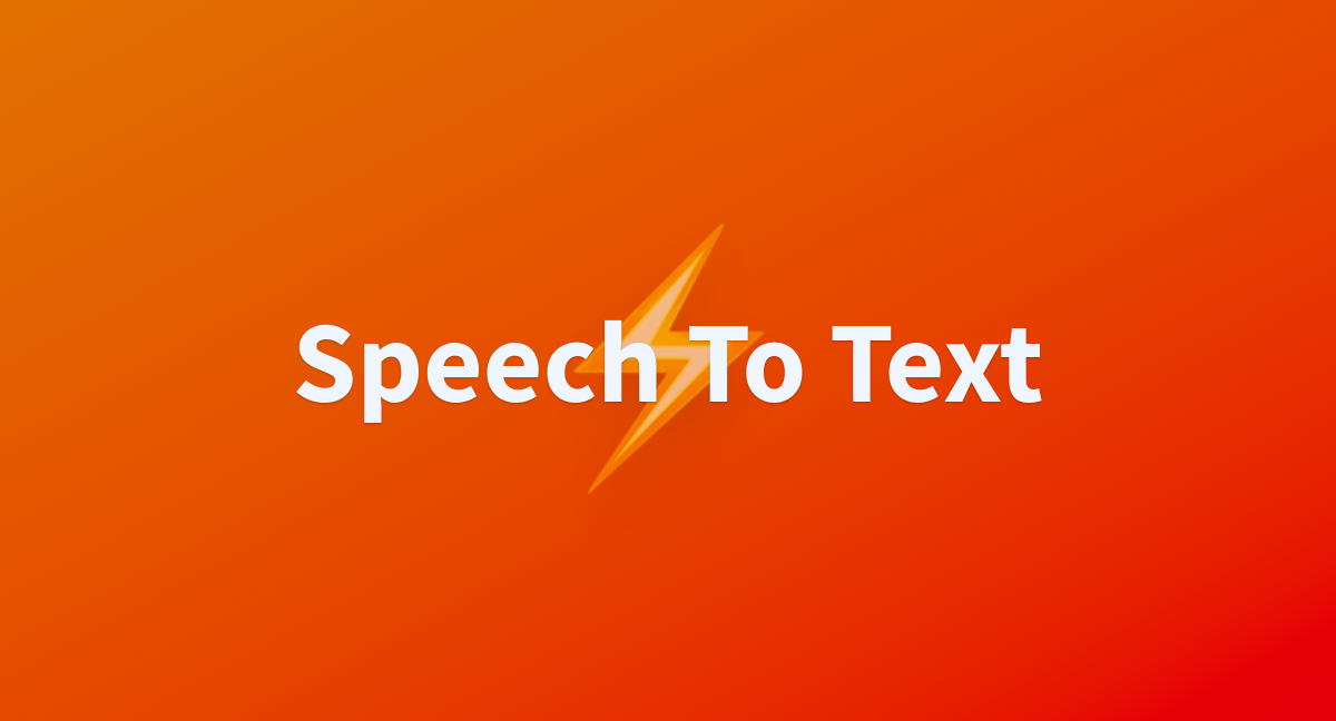 Speech To Text - a Hugging Face Space by Amarsaish Speech To Text - a Hugging Face Space by Amarsaish