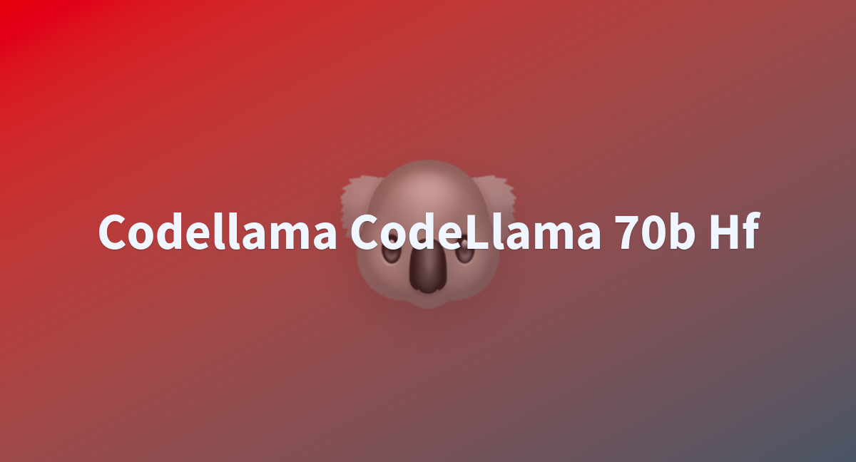 Codellama CodeLlama 70b Hf - a Hugging Face Space by An-Egoistic ... Codellama CodeLlama 70b Hf - a Hugging Face Space by An-Egoistic ...