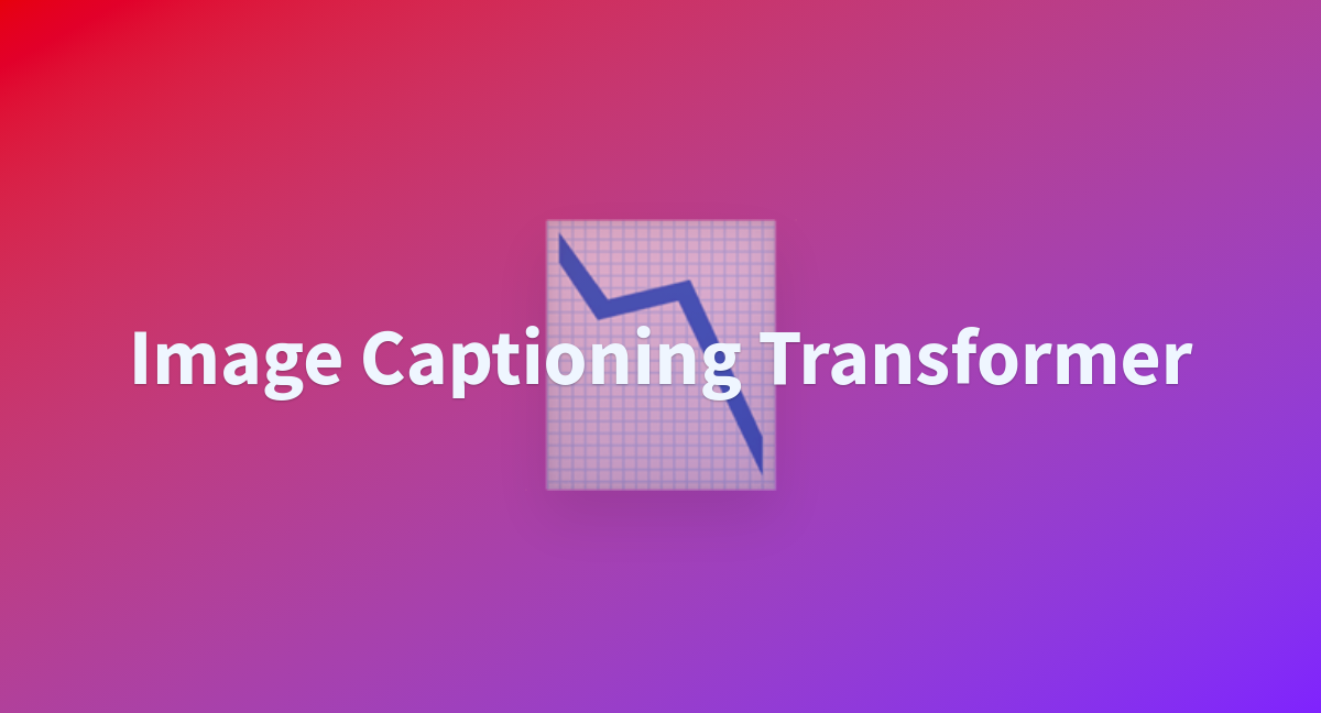 Image Captioning Transformer A Hugging Face Space By Anandx05