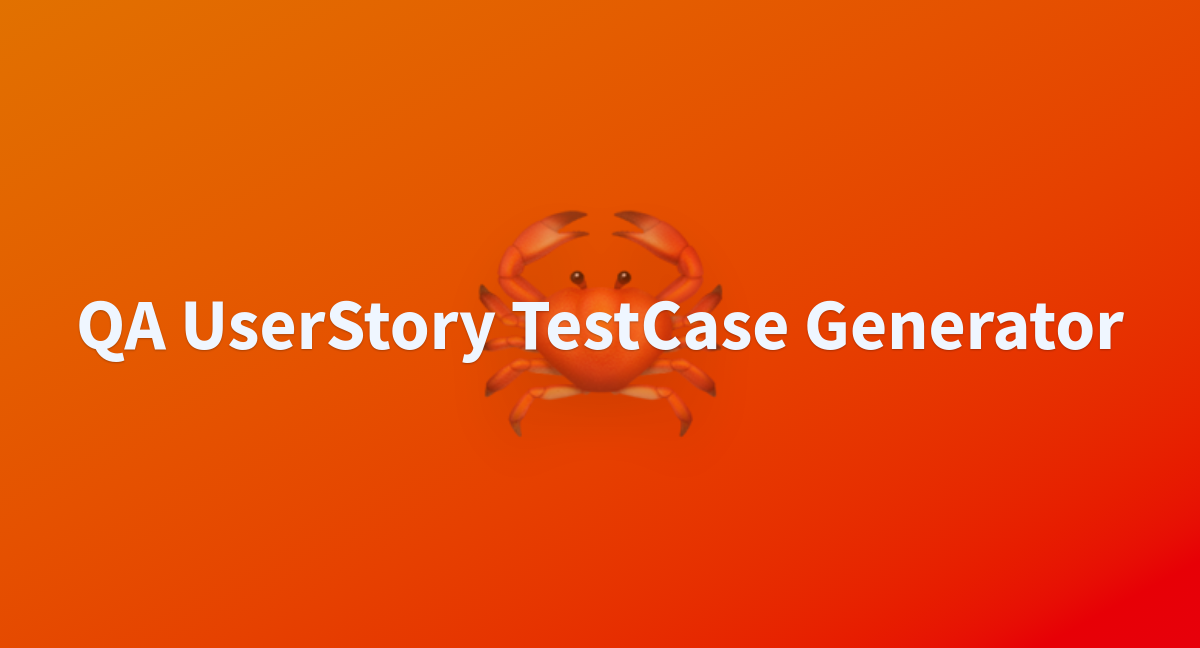 QA UserStory TestCase Generator - a Hugging Face Space by ArvindSelvaraj QA UserStory TestCase Generator - a Hugging Face Space by ArvindSelvaraj