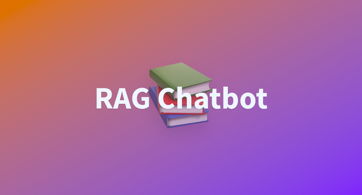 RAG Chatbot - a Hugging Face Space by Asma-123 RAG Chatbot - a Hugging Face Space by Asma-123
