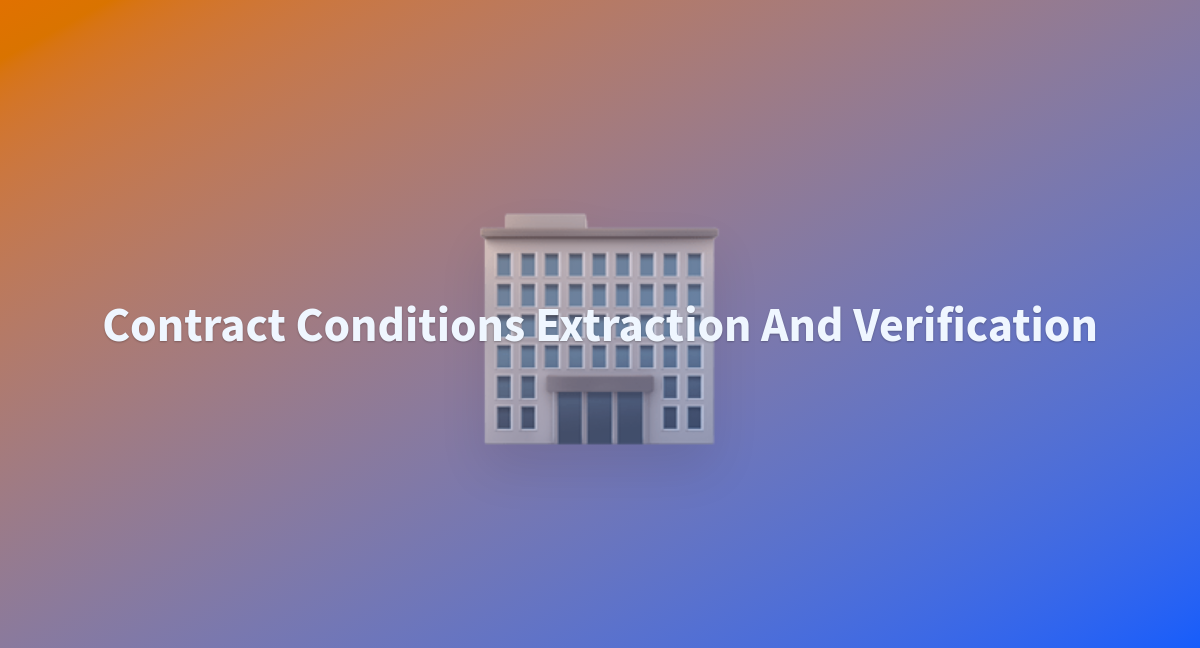 Bikas0/Contract-Conditions-Extraction-and-Verification at main Bikas0/Contract-Conditions-Extraction-and-Verification at main