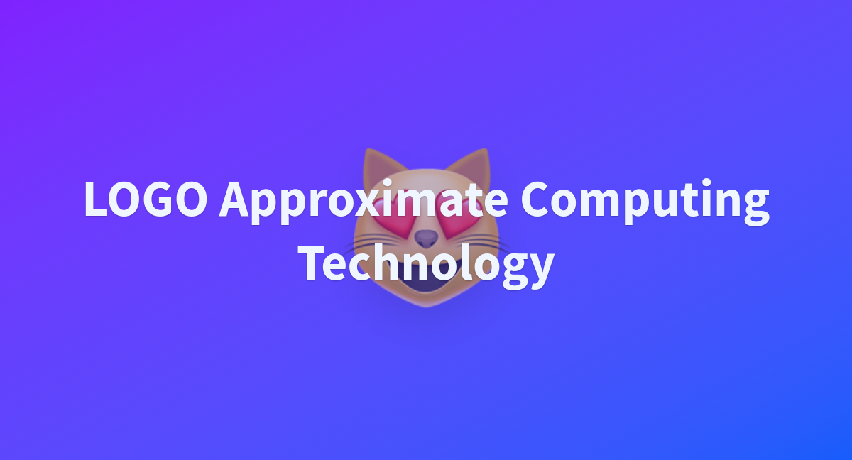 Logo Approximate Computing Technology A Hugging Face Space By Bluewhalex