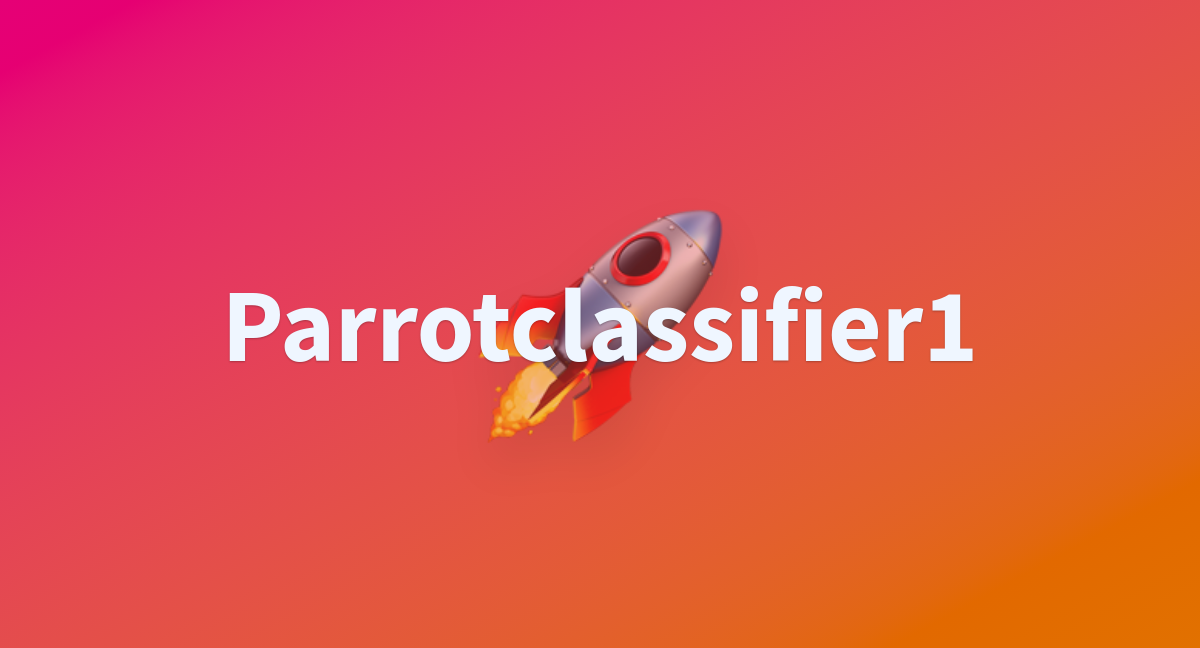 Parrotclassifier1 - a Hugging Face Space by Bonosa2 Parrotclassifier1 - a Hugging Face Space by Bonosa2