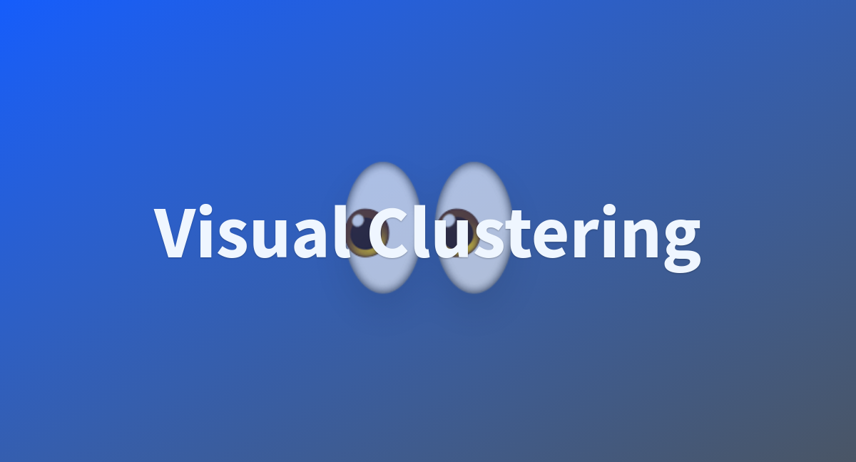 Visual Clustering A Hugging Face Space By Cvpr 5805
