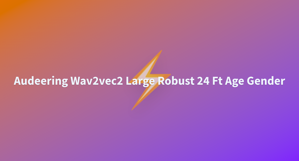 Cedrico5001/audeering-wav2vec2-large-robust-24-ft-age-gender at main Cedrico5001/audeering-wav2vec2-large-robust-24-ft-age-gender at main