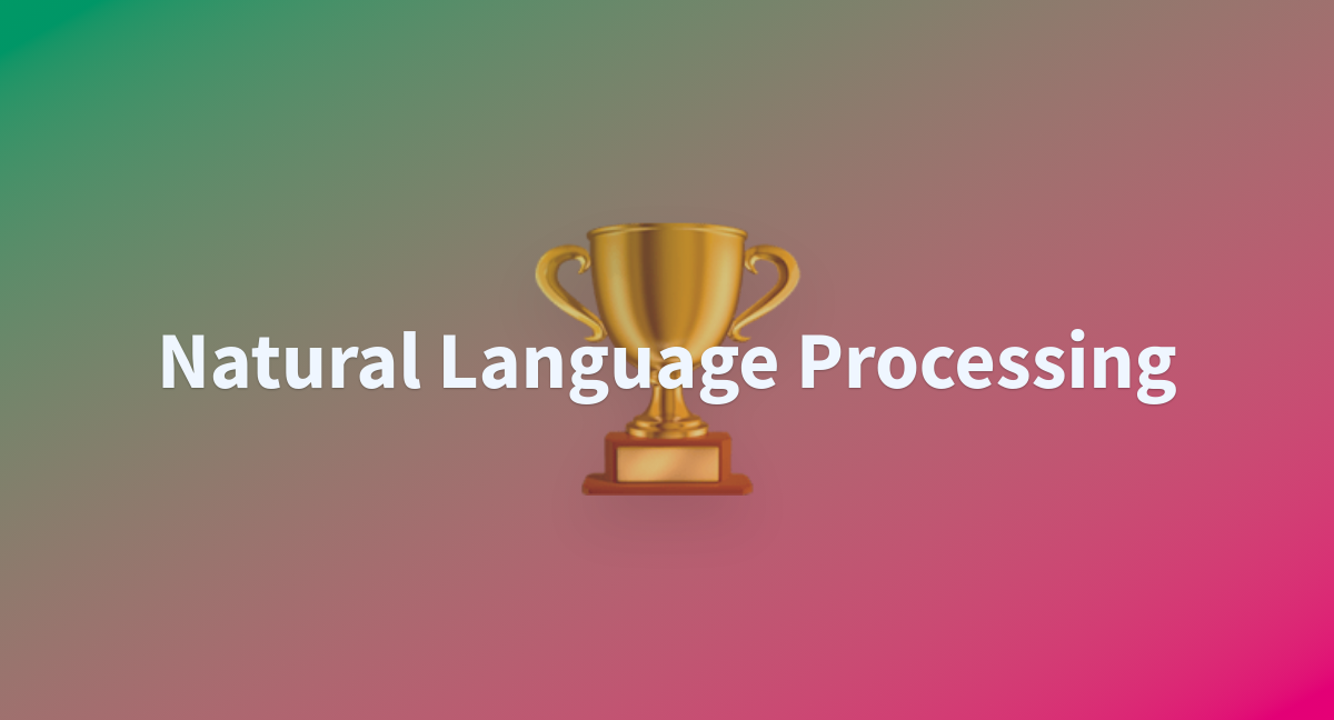 Natural Language Processing - a Hugging Face Space by Chait333 Natural Language Processing - a Hugging Face Space by Chait333