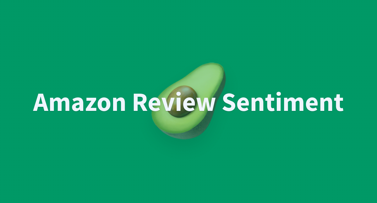Dana19/amazon_review_sentiment at main Dana19/amazon_review_sentiment at main