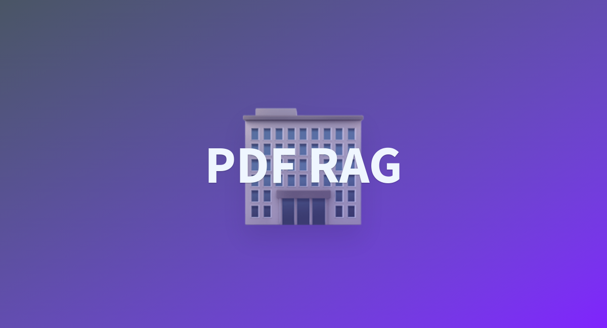 Pdf Rag A Hugging Face Space By Danielsuri