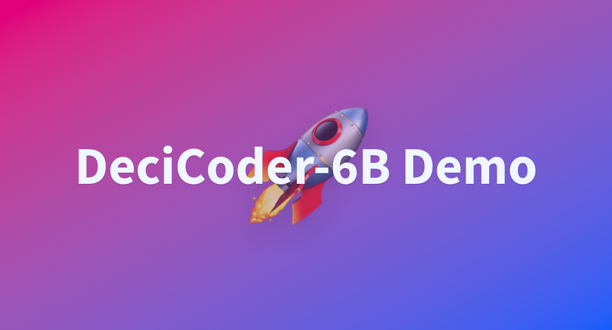 Decicoder 6b Demo A Hugging Face Space By Deci