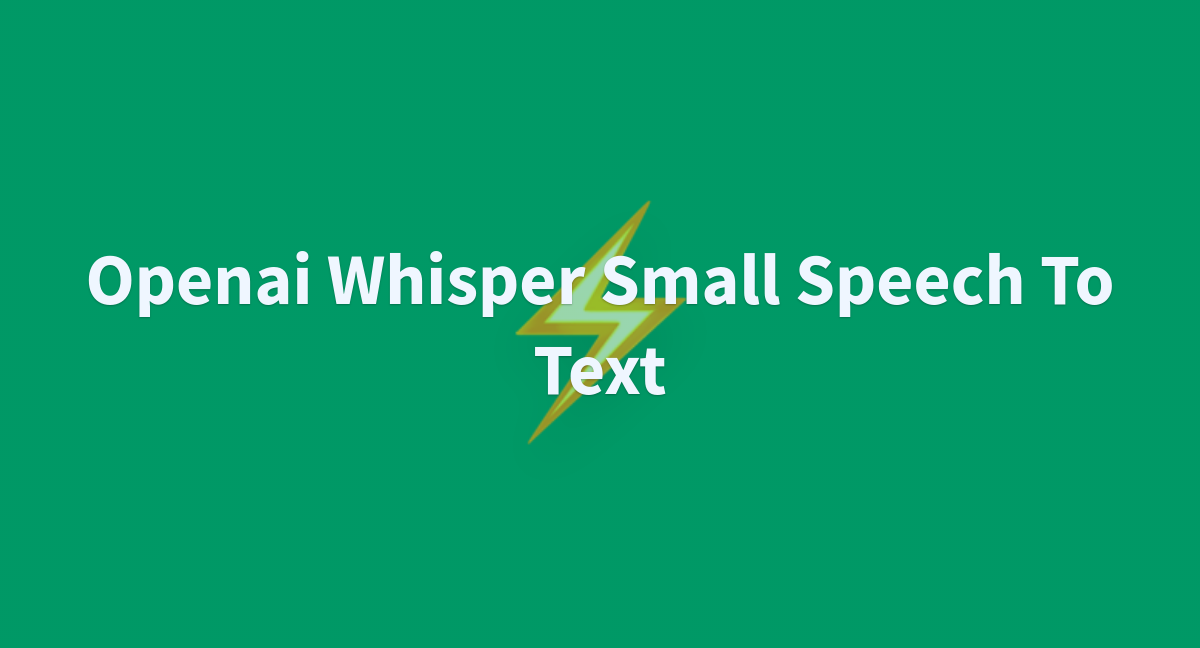 Openai Whisper Small Speech To Text - a Hugging Face Space by DexterSptizu Openai Whisper Small Speech To Text - a Hugging Face Space by DexterSptizu