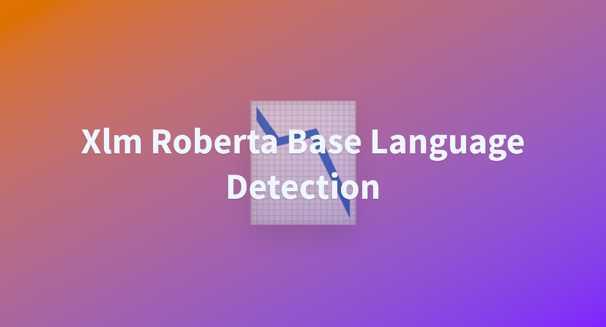 Xlm Roberta Base Language Detection - a Hugging Face Space by DexterSptizu Xlm Roberta Base Language Detection - a Hugging Face Space by DexterSptizu