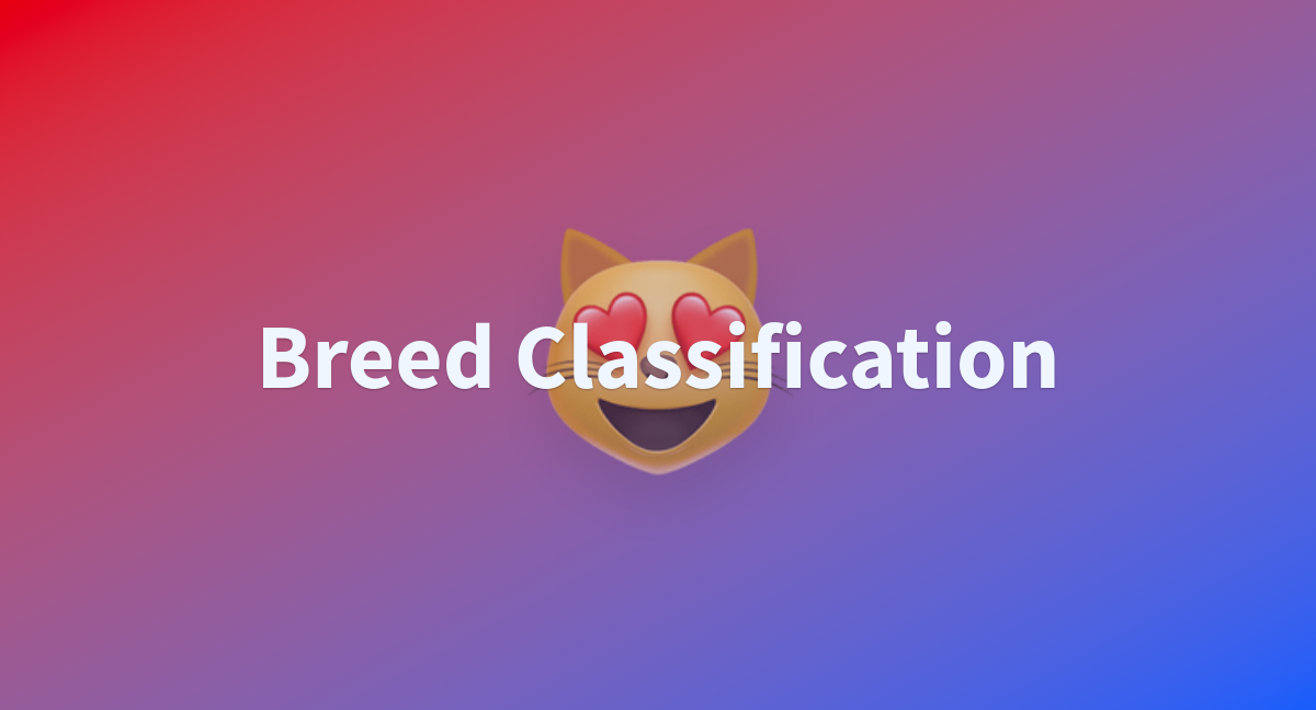 Breed Classification - a Hugging Face Space by Diegulio Breed Classification - a Hugging Face Space by Diegulio
