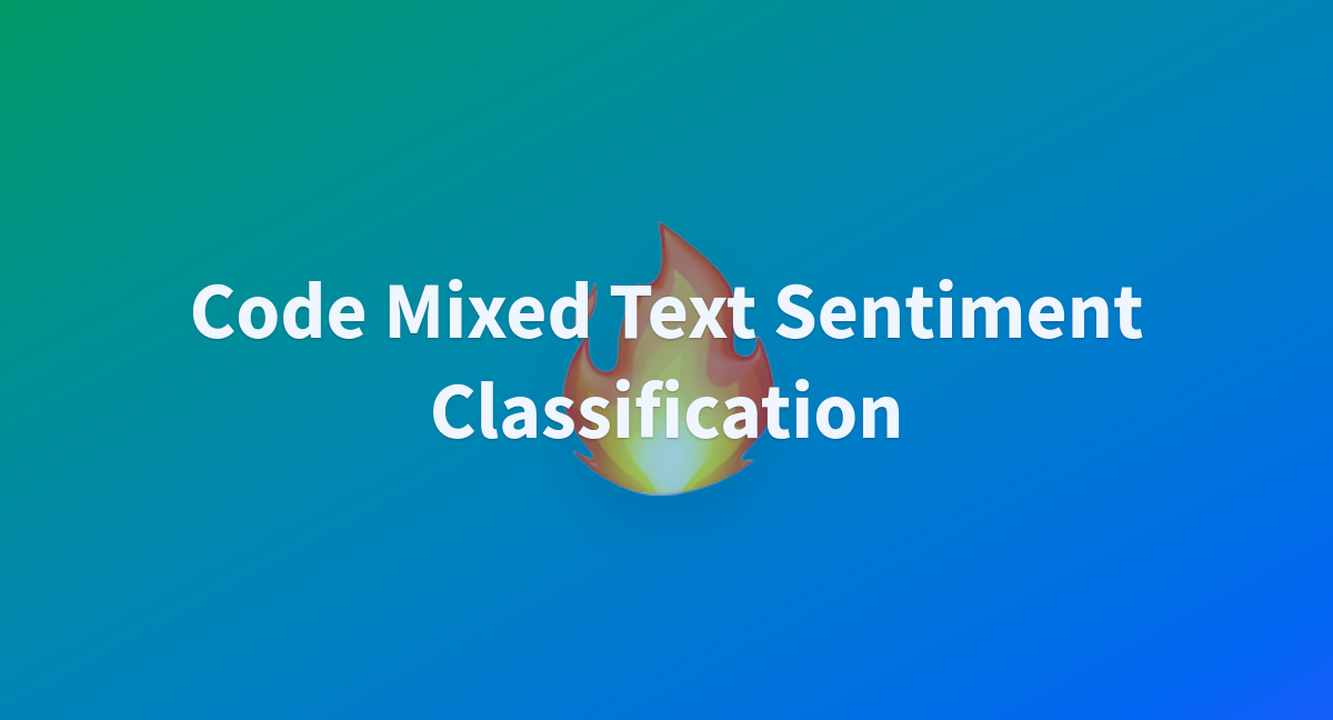 app.py · Diya-Roshan/code-mixed-text-sentiment-classification at main app.py · Diya-Roshan/code-mixed-text-sentiment-classification at main
