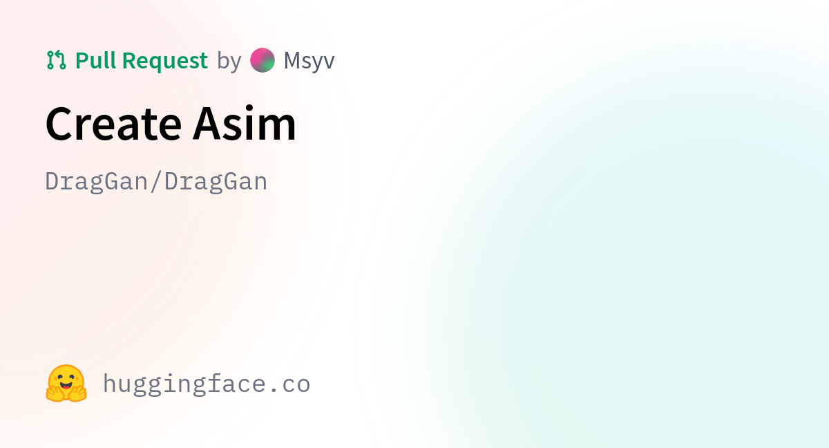 DragGan/DragGan · Create Asim