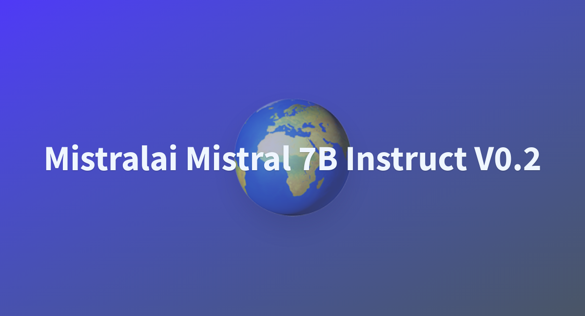 Easyfly/mistralai-Mistral-7B-Instruct-v0.2 at main Easyfly/mistralai-Mistral-7B-Instruct-v0.2 at main