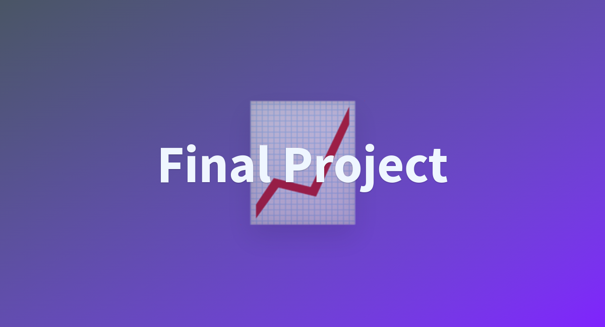 Final Project - a Hugging Face Space by ElinorZHAO Final Project - a Hugging Face Space by ElinorZHAO