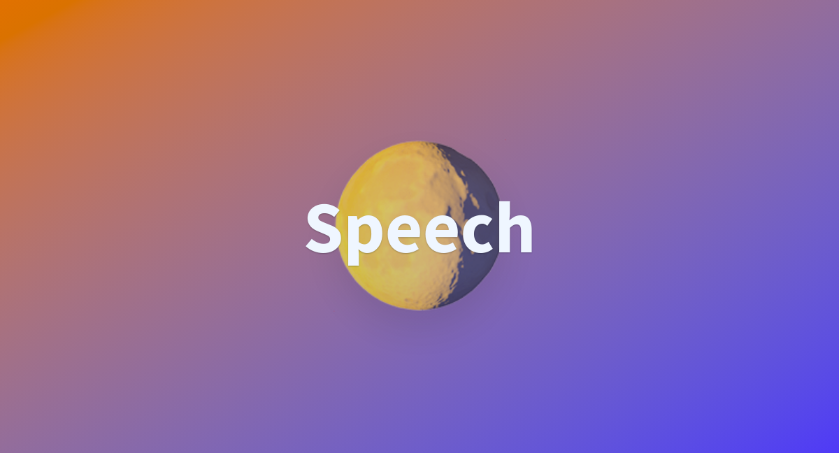 Speech A Hugging Face Space By Emerging Tech