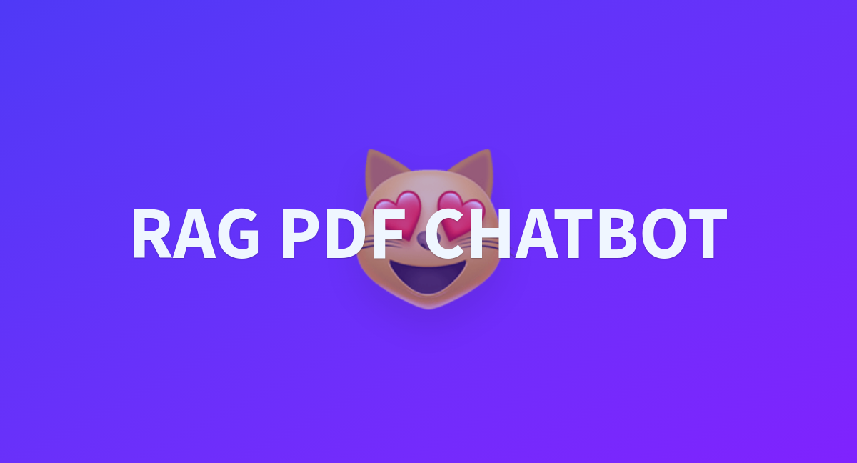 RAG PDF CHATBOT - a Hugging Face Space by GENAI-sumanth RAG PDF CHATBOT - a Hugging Face Space by GENAI-sumanth