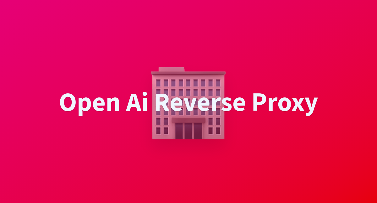 GarandCoco/open-ai-reverse-proxy at main GarandCoco/open-ai-reverse-proxy at main