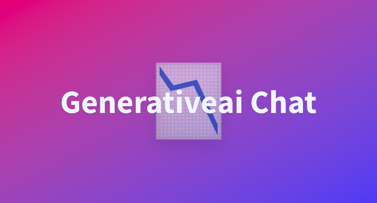 Generativeai Chat - a Hugging Face Space by GeetaKeote Generativeai Chat - a Hugging Face Space by GeetaKeote