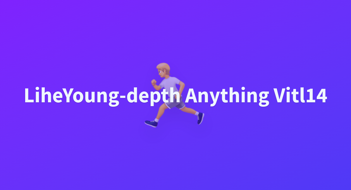LiheYoung-depth Anything Vitl14 - a Hugging Face Space by Ghstys LiheYoung-depth Anything Vitl14 - a Hugging Face Space by Ghstys
