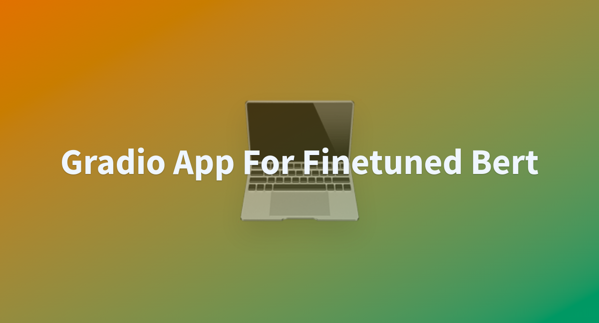Gradio App For Finetuned Bert - a Hugging Face Space by Gyimah3 Gradio App For Finetuned Bert - a Hugging Face Space by Gyimah3