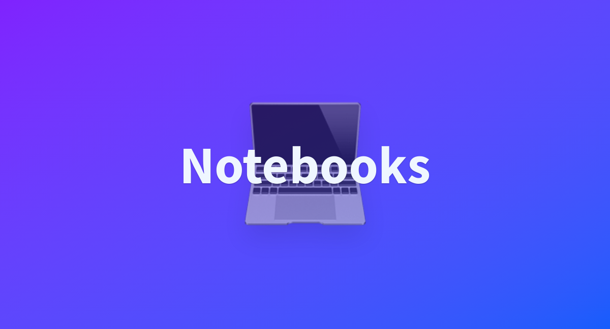 Notebooks A Hugging Face Space By Hfforlegal