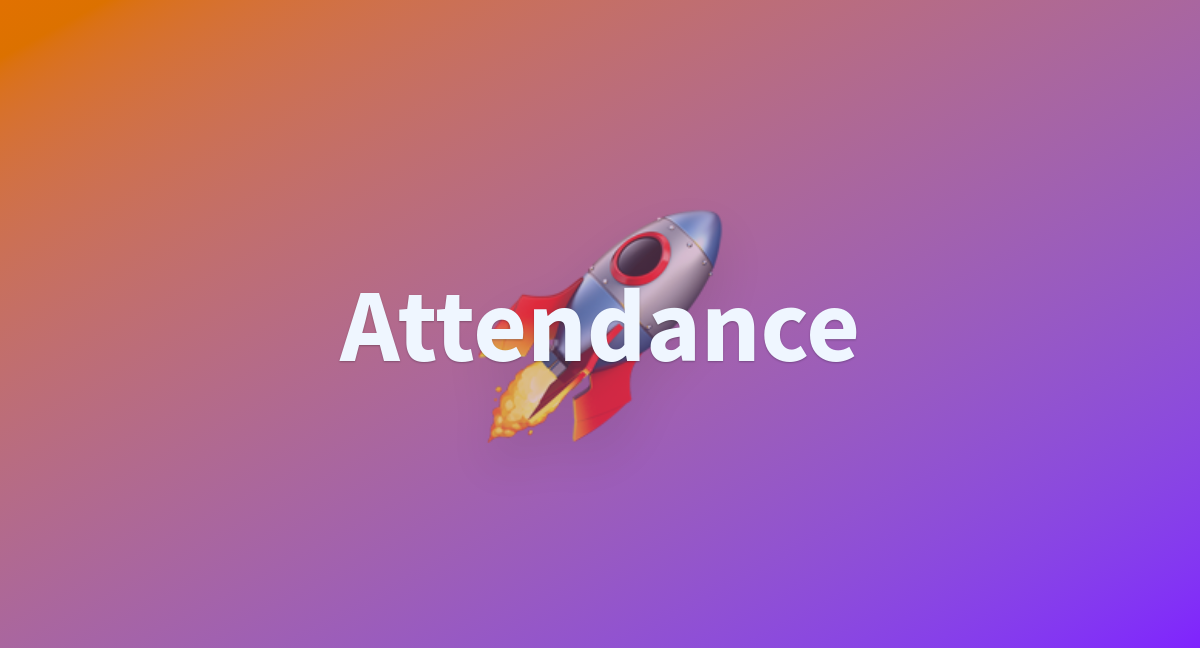Attendance - a Hugging Face Space by HimanshuA Attendance - a Hugging Face Space by HimanshuA