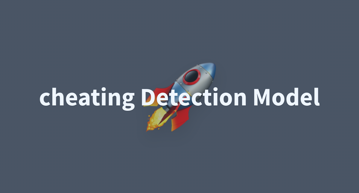 Imran606 Cheating Detection Model At Main