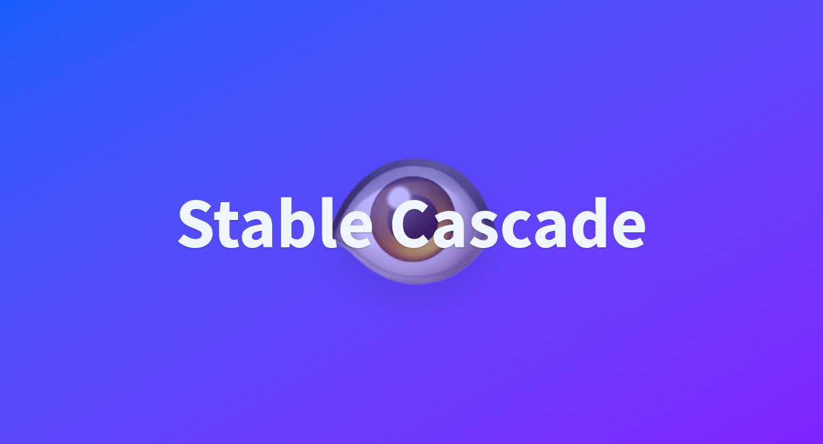 Stable Cascade - a Hugging Face Space by Itsmade Stable Cascade - a Hugging Face Space by Itsmade