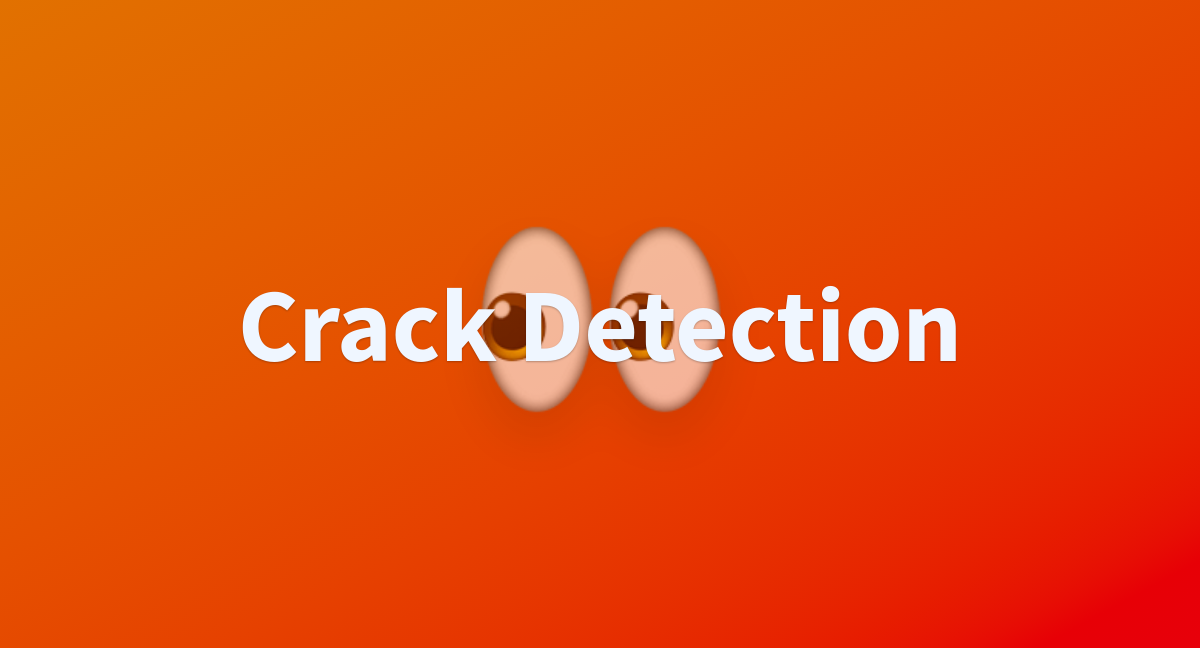 Crack Detection - a Hugging Face Space by JawadBIlal Crack Detection - a Hugging Face Space by JawadBIlal