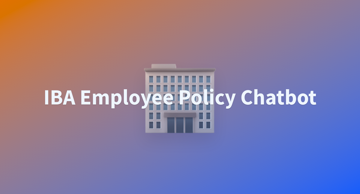 requirements.txt · KANZOO/IBA_Employee_policy_chatbot at main requirements.txt · KANZOO/IBA_Employee_policy_chatbot at main