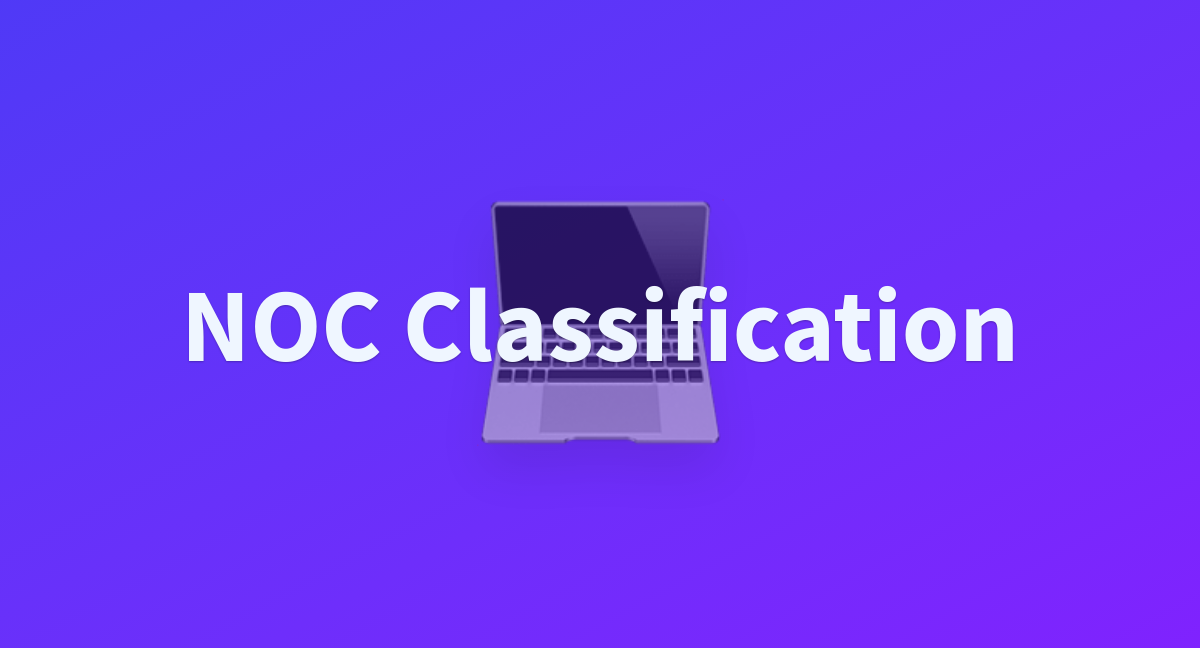 NOC Classification - a Hugging Face Space by KeyDev NOC Classification - a Hugging Face Space by KeyDev