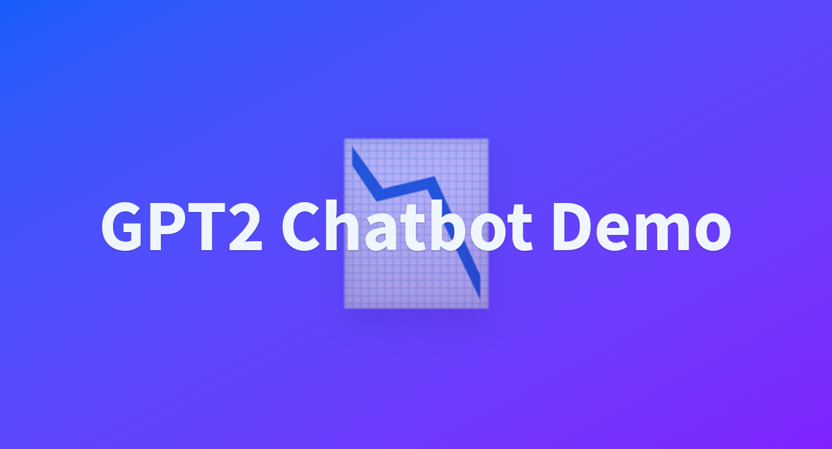 GPT2 Chatbot Demo - a Hugging Face Space by KhantKyaw GPT2 Chatbot Demo - a Hugging Face Space by KhantKyaw