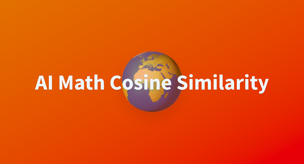 Kodime/AI-math-cosine-similarity at main Kodime/AI-math-cosine-similarity at main