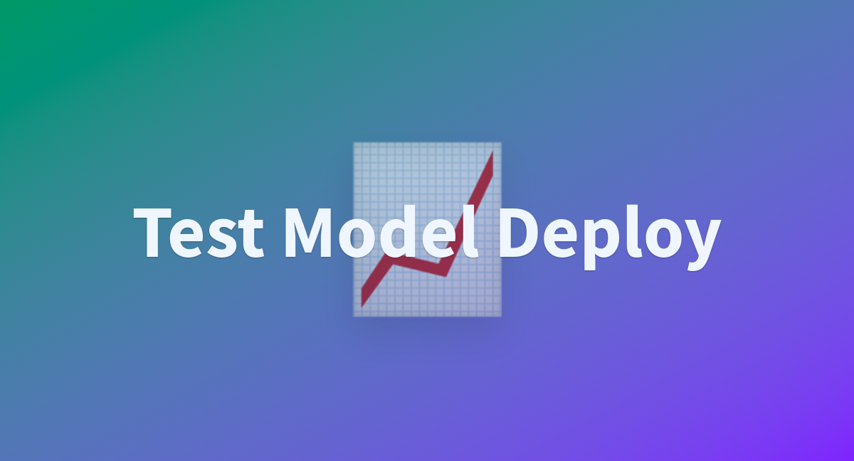 Test Model Deploy - a Hugging Face Space by KrishnaveniV Test Model Deploy - a Hugging Face Space by KrishnaveniV