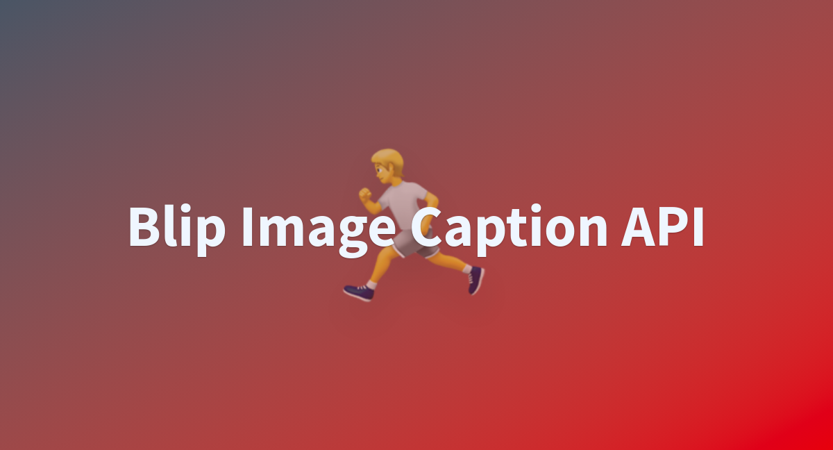 Blip Image Caption API - a Hugging Face Space by LM77 Blip Image Caption API - a Hugging Face Space by LM77