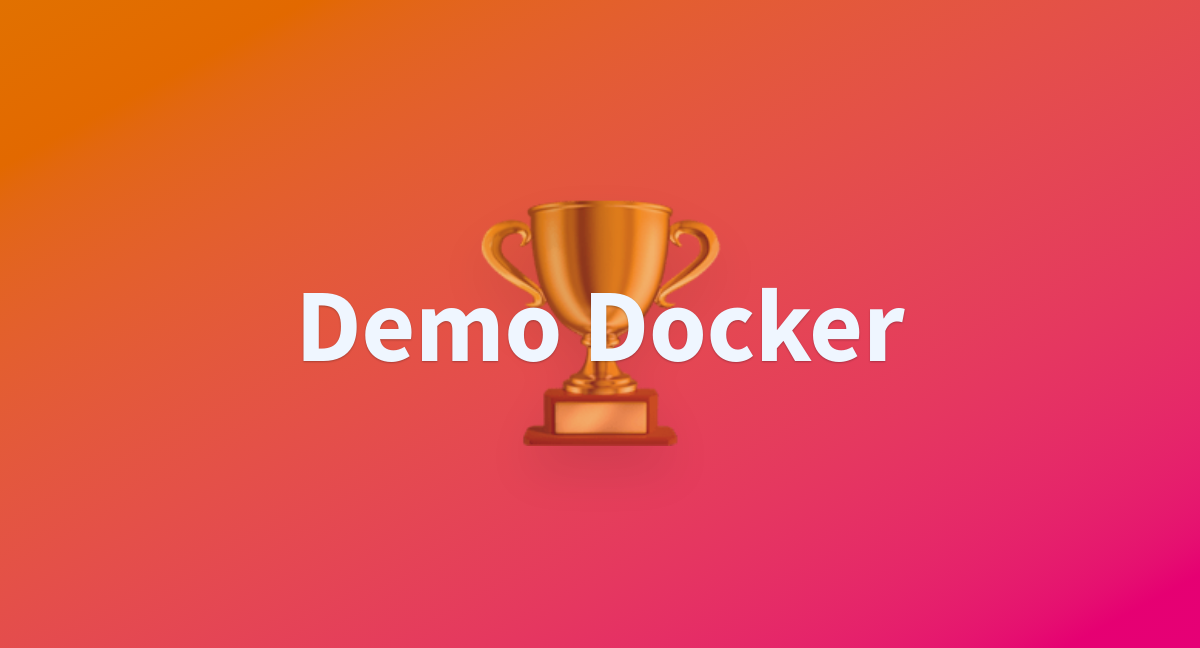 Demo Docker - a Hugging Face Space by MElhefnawy Demo Docker - a Hugging Face Space by MElhefnawy