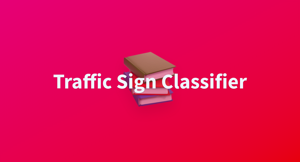 Traffic Sign Classifier - a Hugging Face Space by MRK4863 Traffic Sign Classifier - a Hugging Face Space by MRK4863