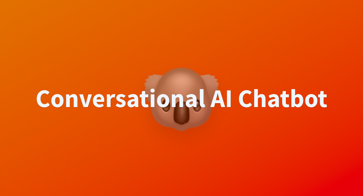 Conversational AI Chatbot - a Hugging Face Space by ManasaK Conversational AI Chatbot - a Hugging Face Space by ManasaK