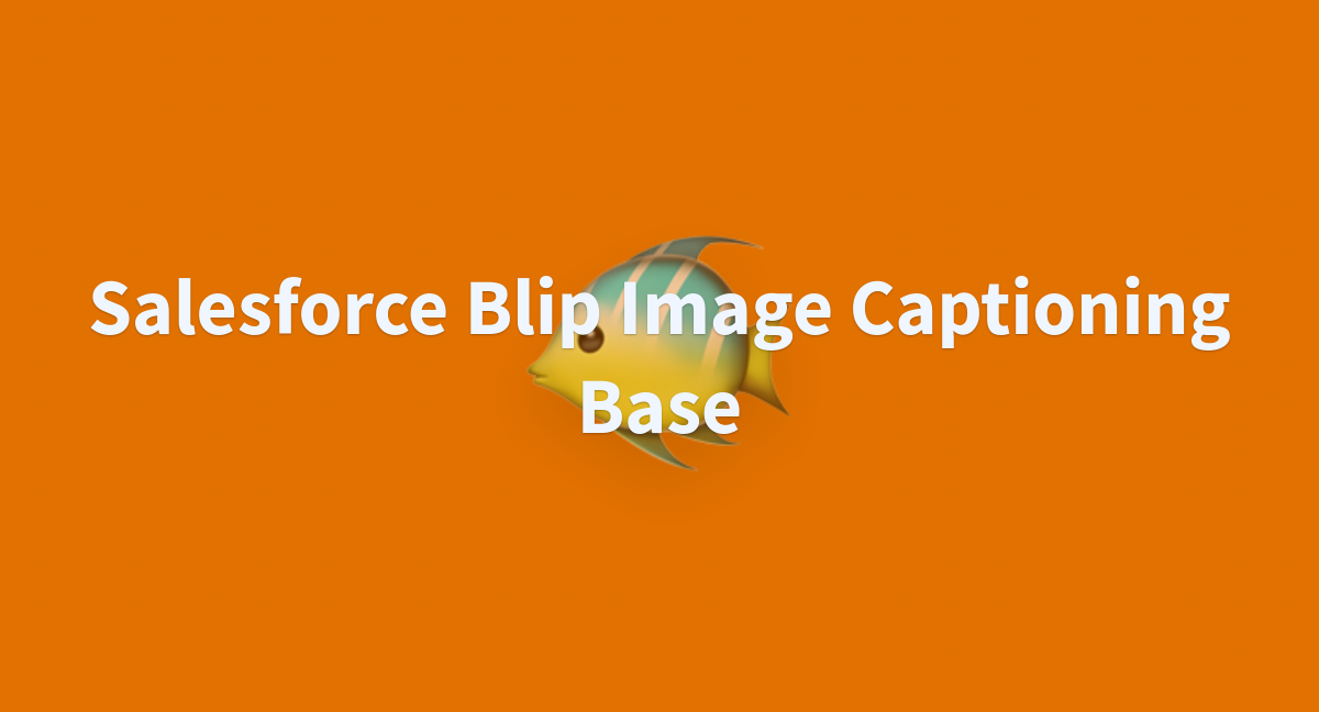 Salesforce Blip Image Captioning Base - a Hugging Face Space by Manofem Salesforce Blip Image Captioning Base - a Hugging Face Space by Manofem