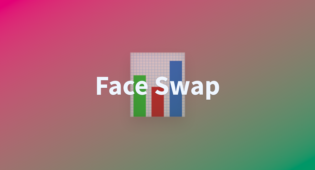 Face Swap - a Hugging Face Space by MarkoVidrih Face Swap - a Hugging Face Space by MarkoVidrih