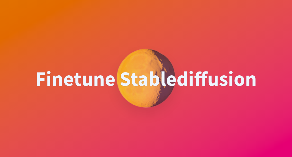 Finetune Stablediffusion - a Hugging Face Space by MesutUnutur Finetune Stablediffusion - a Hugging Face Space by MesutUnutur