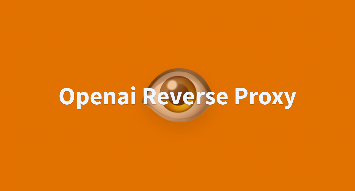 Openai Reverse Proxy - a Hugging Face Space by Miko-opiko Openai Reverse Proxy - a Hugging Face Space by Miko-opiko
