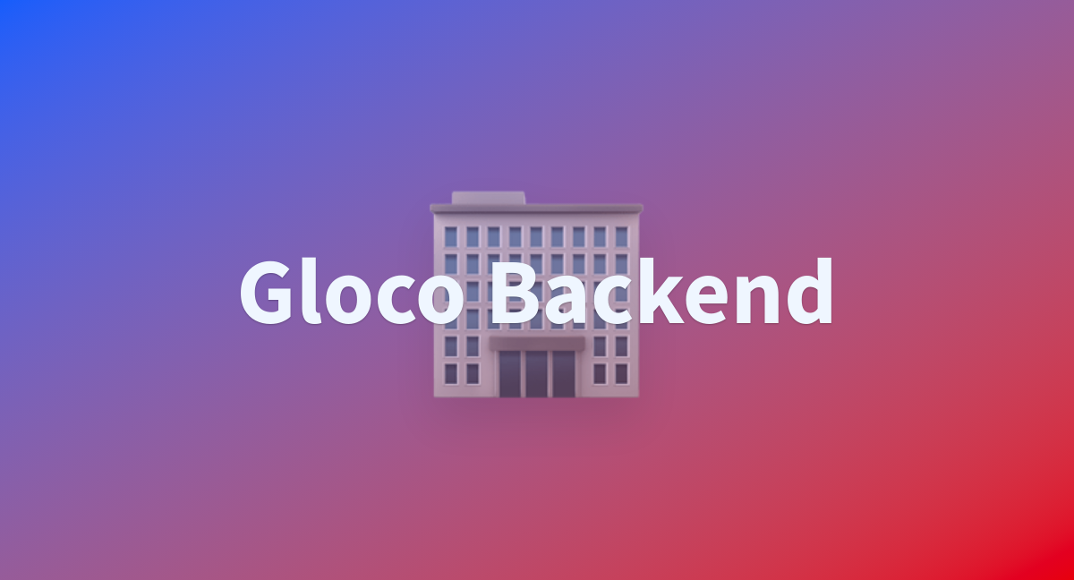 Gloco Backend - a Hugging Face Space by MingDoan Gloco Backend - a Hugging Face Space by MingDoan
