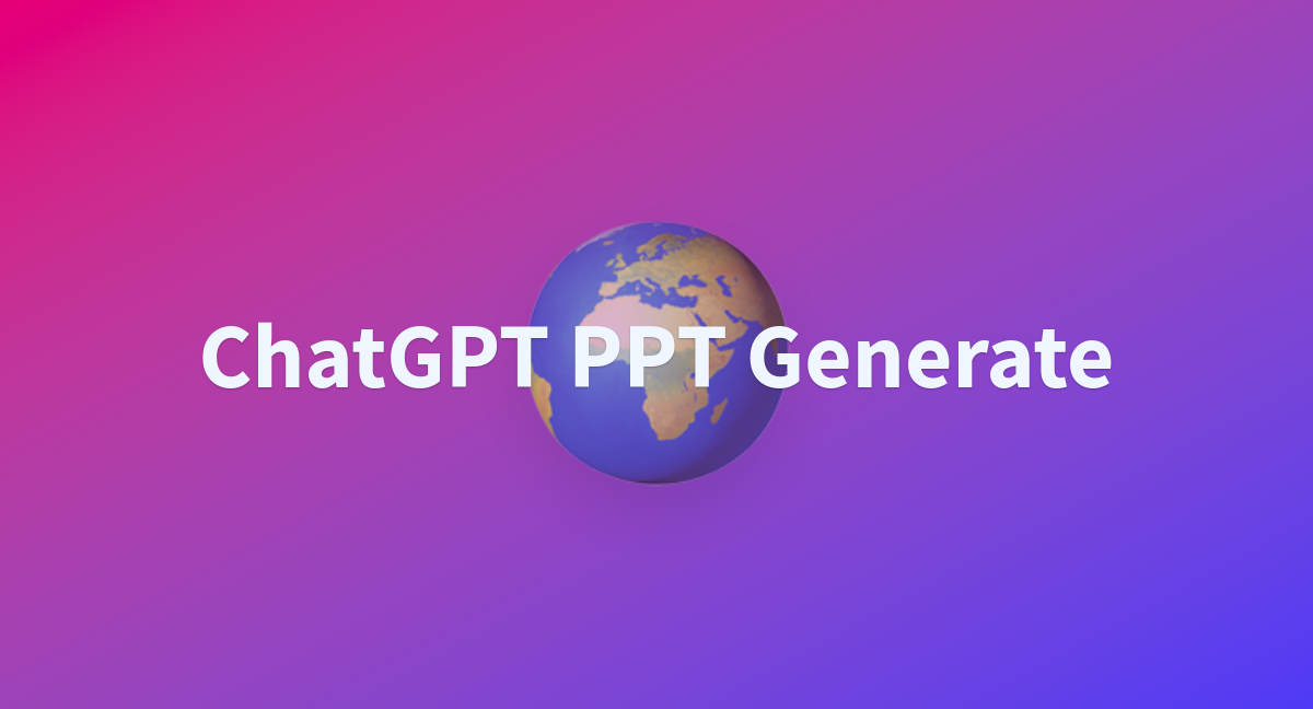 MinzChan/ChatGPT-PPT-Generate-With-Azure-OpenAI-API at main MinzChan/ChatGPT-PPT-Generate-With-Azure-OpenAI-API at main