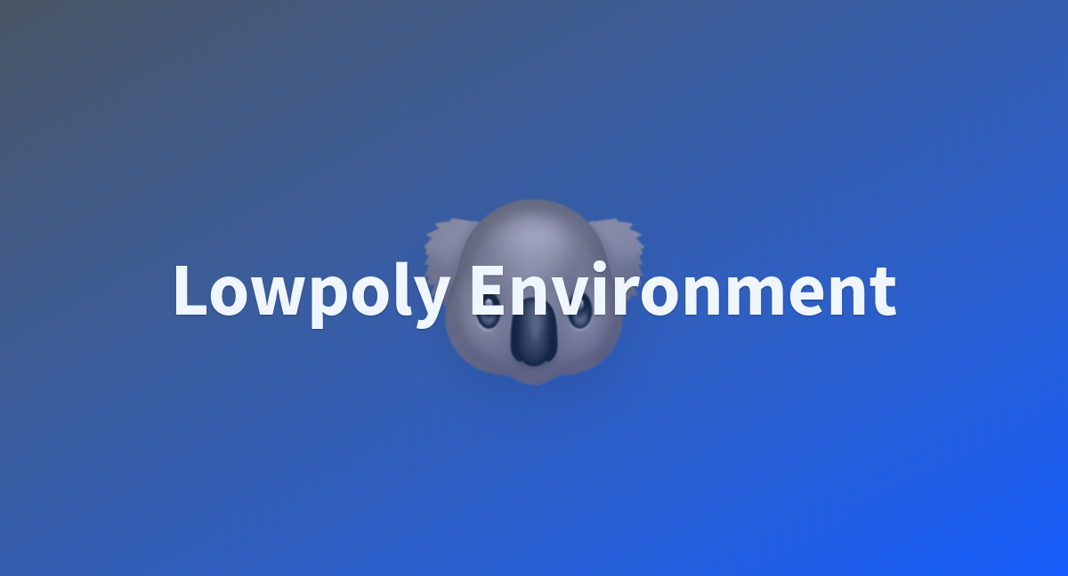 MirageML/lowpoly-environment at main MirageML/lowpoly-environment at main