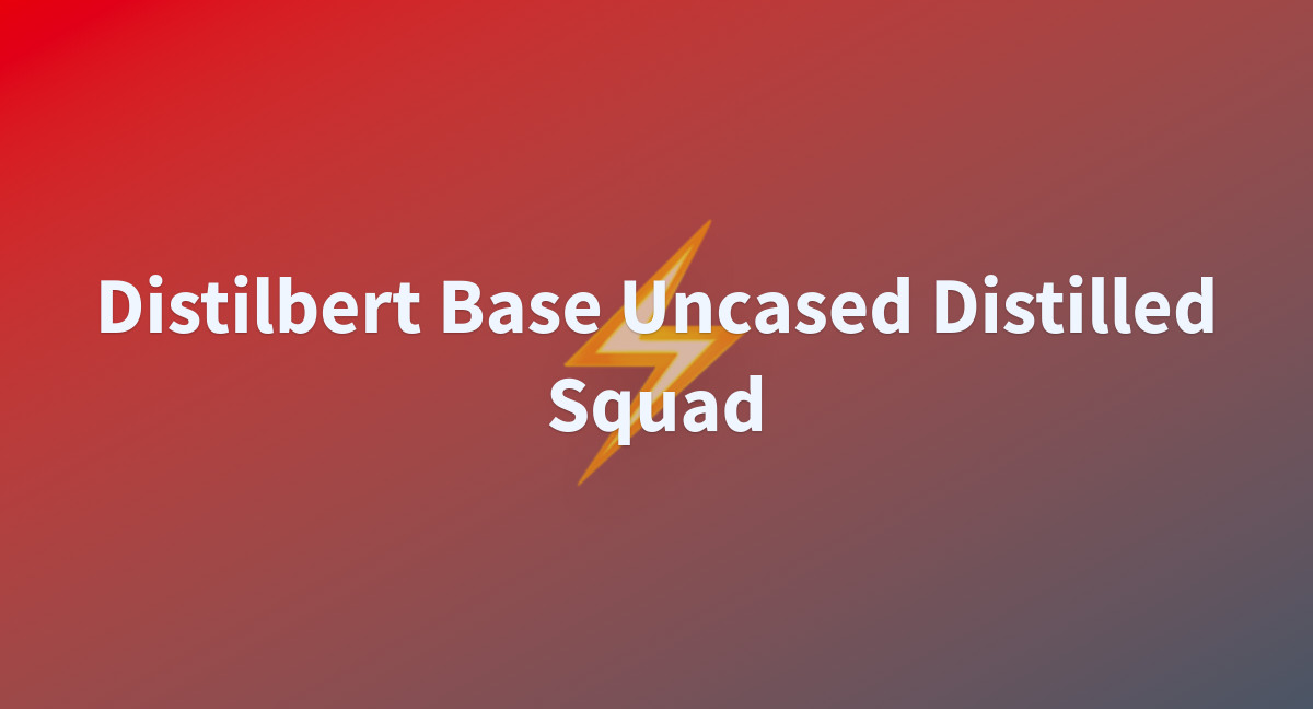 Distilbert Base Uncased Distilled Squad - a Hugging Face Space by Misha1110 Distilbert Base Uncased Distilled Squad - a Hugging Face Space by Misha1110